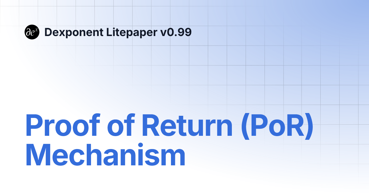 Proof of Return (PoR) Mechanism | Dexponent Litepaper v0.99